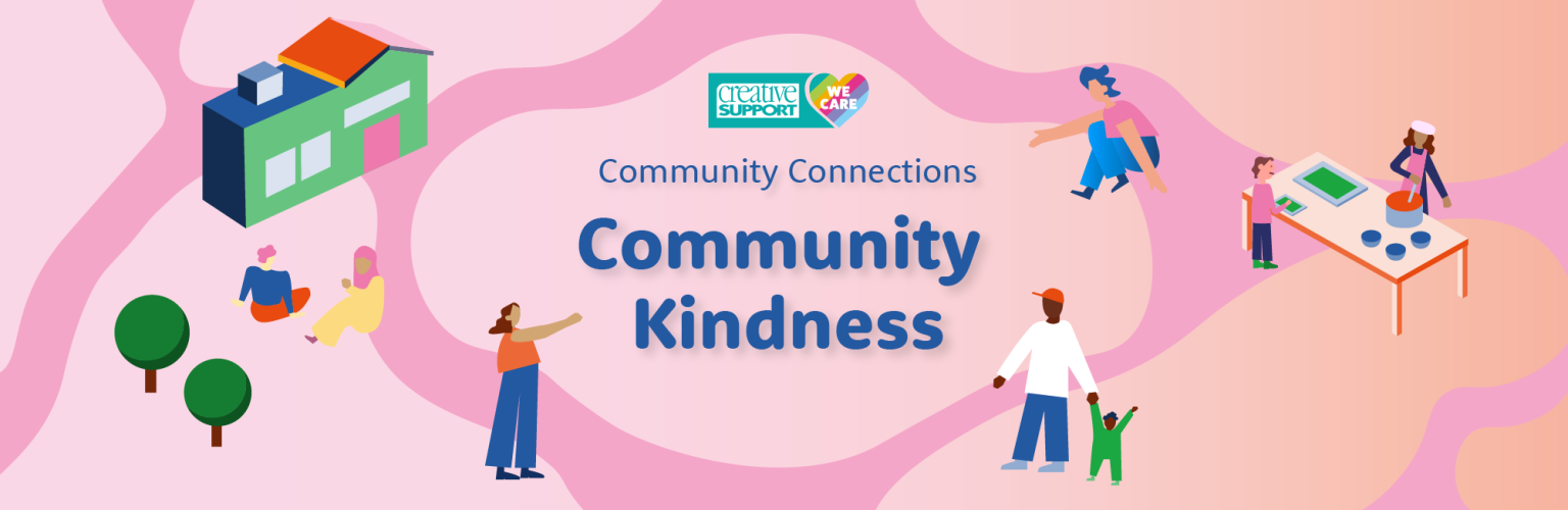 Community Kindness – Creative Support