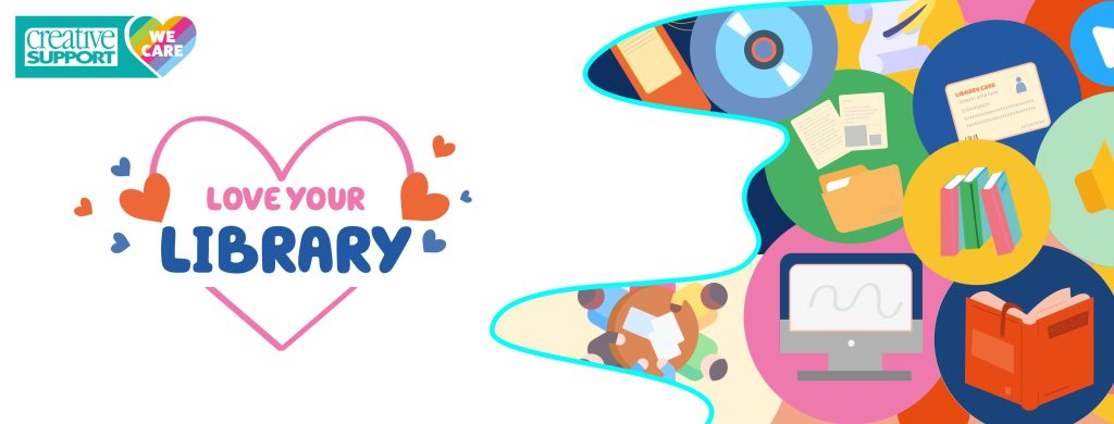 Love Your Library – Creative Support